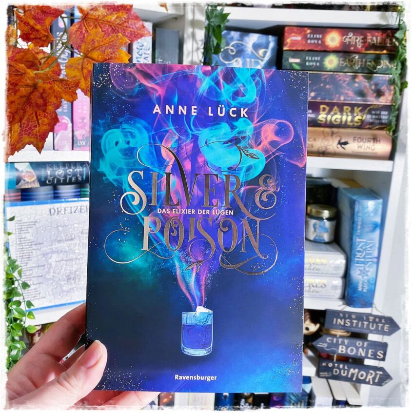 Silver & Poison: Das Elixier der Lügen - Bücher aus dem Feenbrunnen
